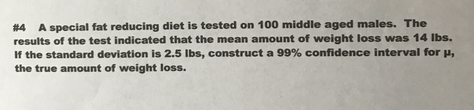 Solved #4 A special fat reducing diet is tested on 100 | Chegg.com