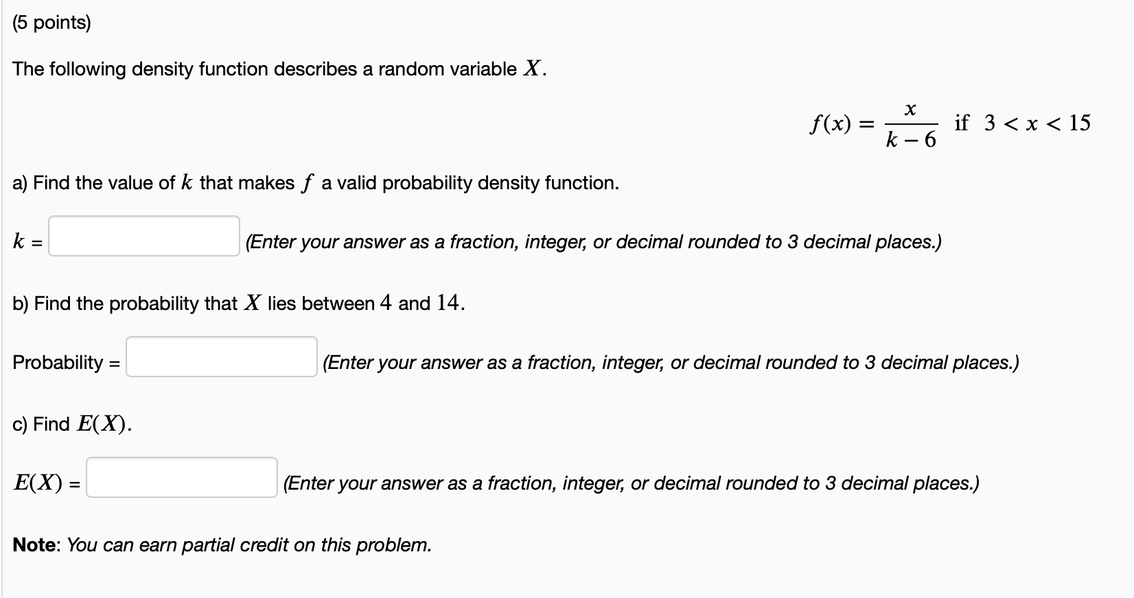 Solved (5 points) The following density function describes a | Chegg.com