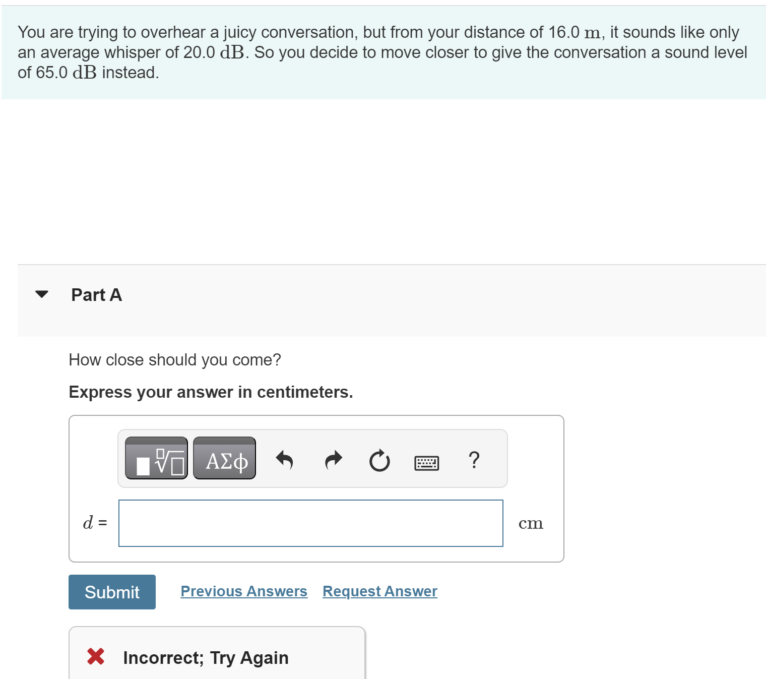 Solved You are trying to overhear a juicy conversation, but | Chegg.com