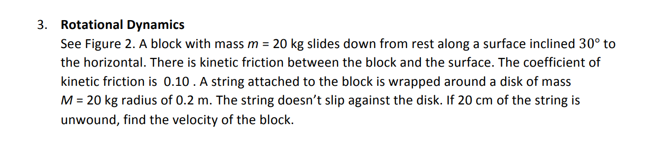 Solved 3. Rotational Dynamics See Figure 2. A block with | Chegg.com