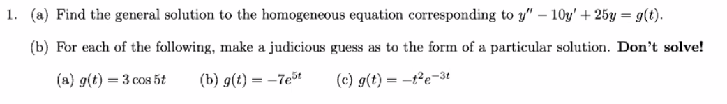 Solved 1. (a) Find the general solution to the homogeneous | Chegg.com