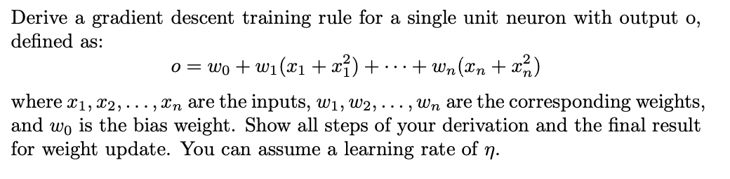 Solved Derive a gradient descent training rule for a single | Chegg.com