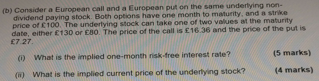 Solved (b) Consider a European call and a European put on | Chegg.com