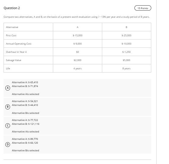 Solved Compare two alternatives, A and B, on the basis of a | Chegg.com