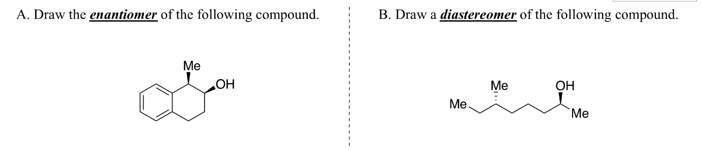 Solved A. Draw the enantiomer of the following compound. B. | Chegg.com