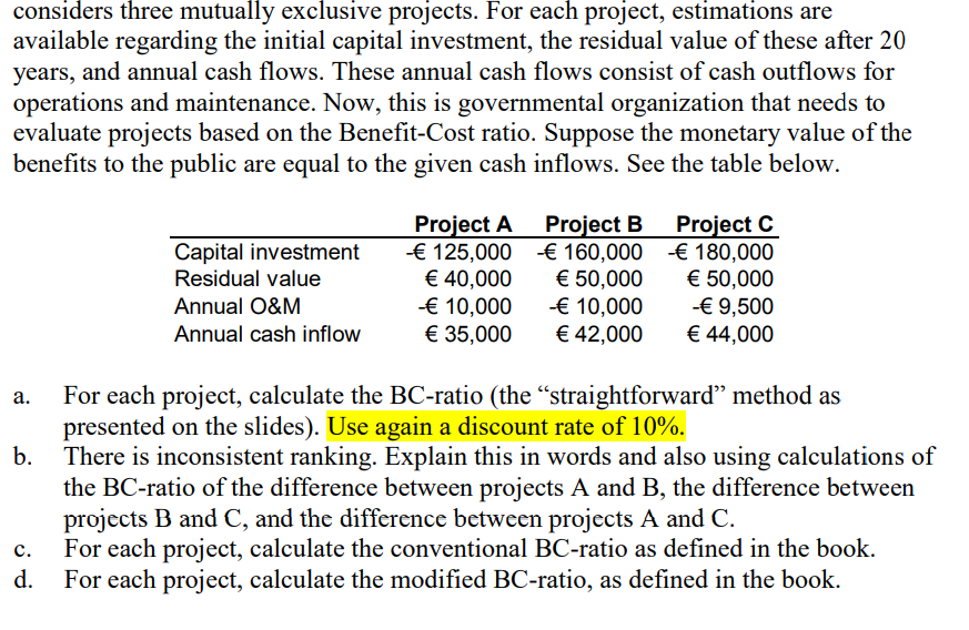 Solved considers three mutually exclusive projects. For each | Chegg.com