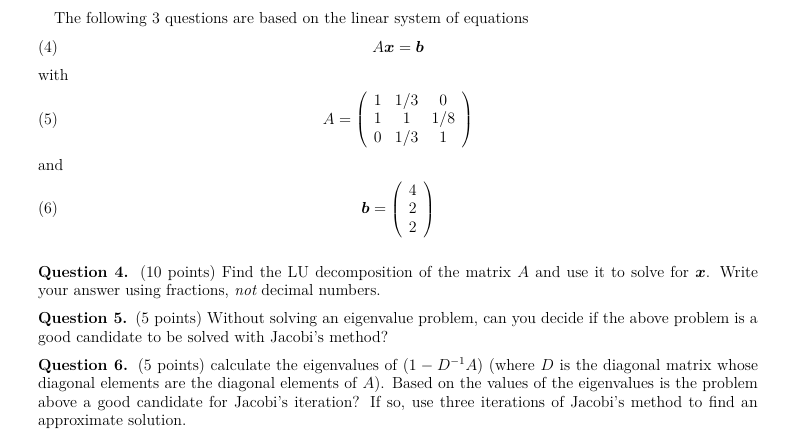 Solved Question 4. (10 ﻿points) ﻿Find the LU decomposition | Chegg.com
