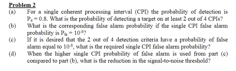 Solved Problem 2 (a) For a single coherent processing | Chegg.com