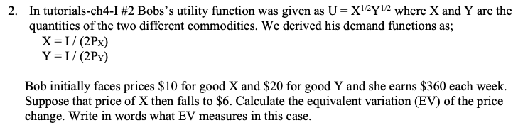 Solved 2. In tutorials-ch4-I \#2 Bobs's utility function was | Chegg.com