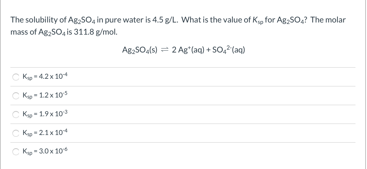 Solved The solubility of Ag2SO4 in pure water is 4.5 g/L. | Chegg.com