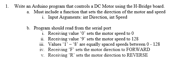Solved 1. Write an Arduino program that controls a DC Motor | Chegg.com
