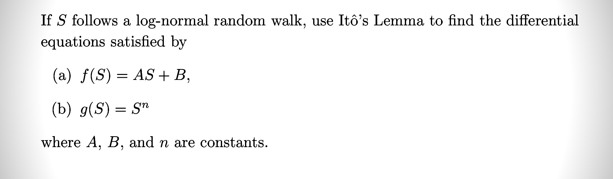 Solved If S follows a log-normal random walk, use Itô's | Chegg.com