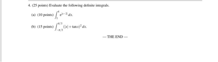 Solved 4. (25 points) Evaluate the following definite | Chegg.com