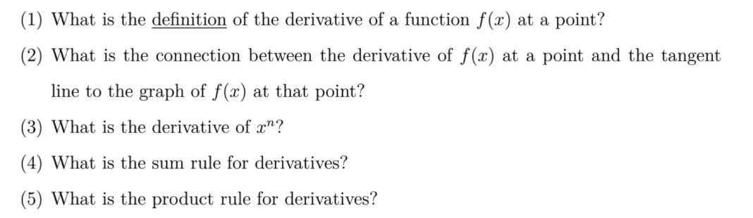 Solved (1) What is the definition of the derivative of a | Chegg.com