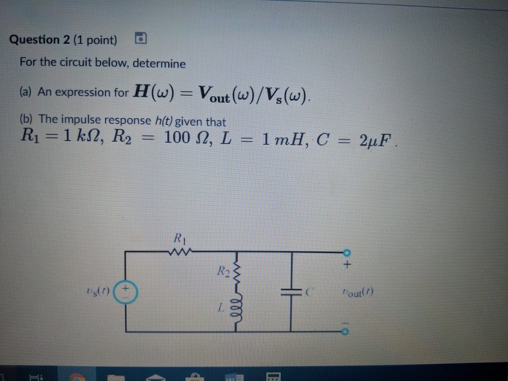 Solved Question 2 (1 point) D For the circuit below, | Chegg.com
