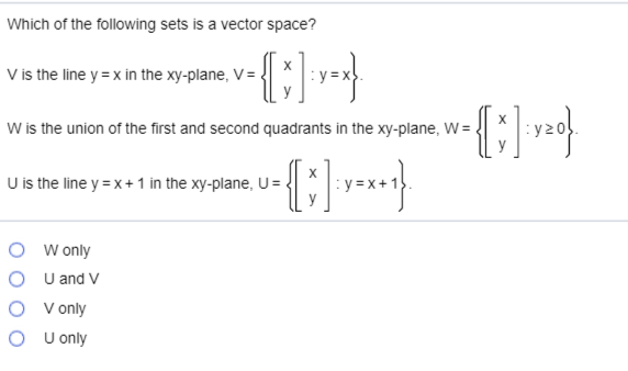 Solved Which of the following sets is a vector space? V is | Chegg.com