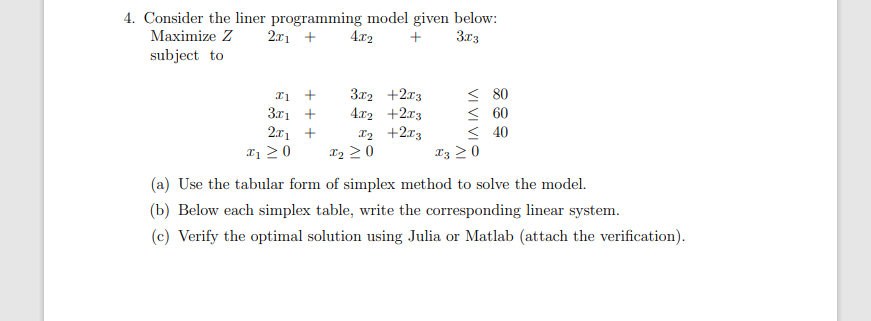 Solved 4. Consider the liner programming model given below: | Chegg.com