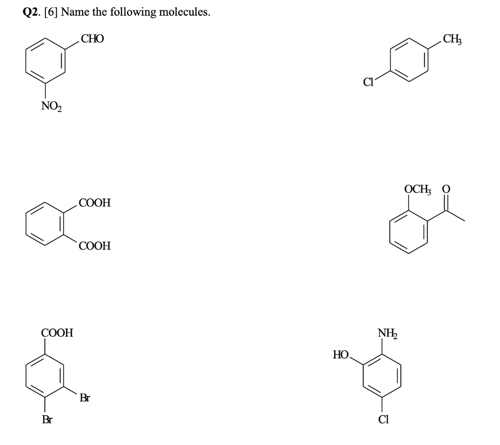 Solved Q2. [6] Name the following molecules. | Chegg.com