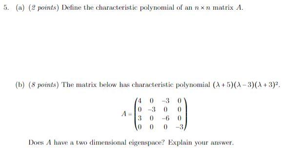 Solved (a) (2 points) Define the characteristic polynomial | Chegg.com