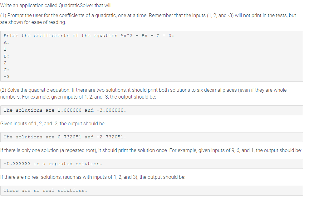Solved Write an application called QuadraticSolver that | Chegg.com