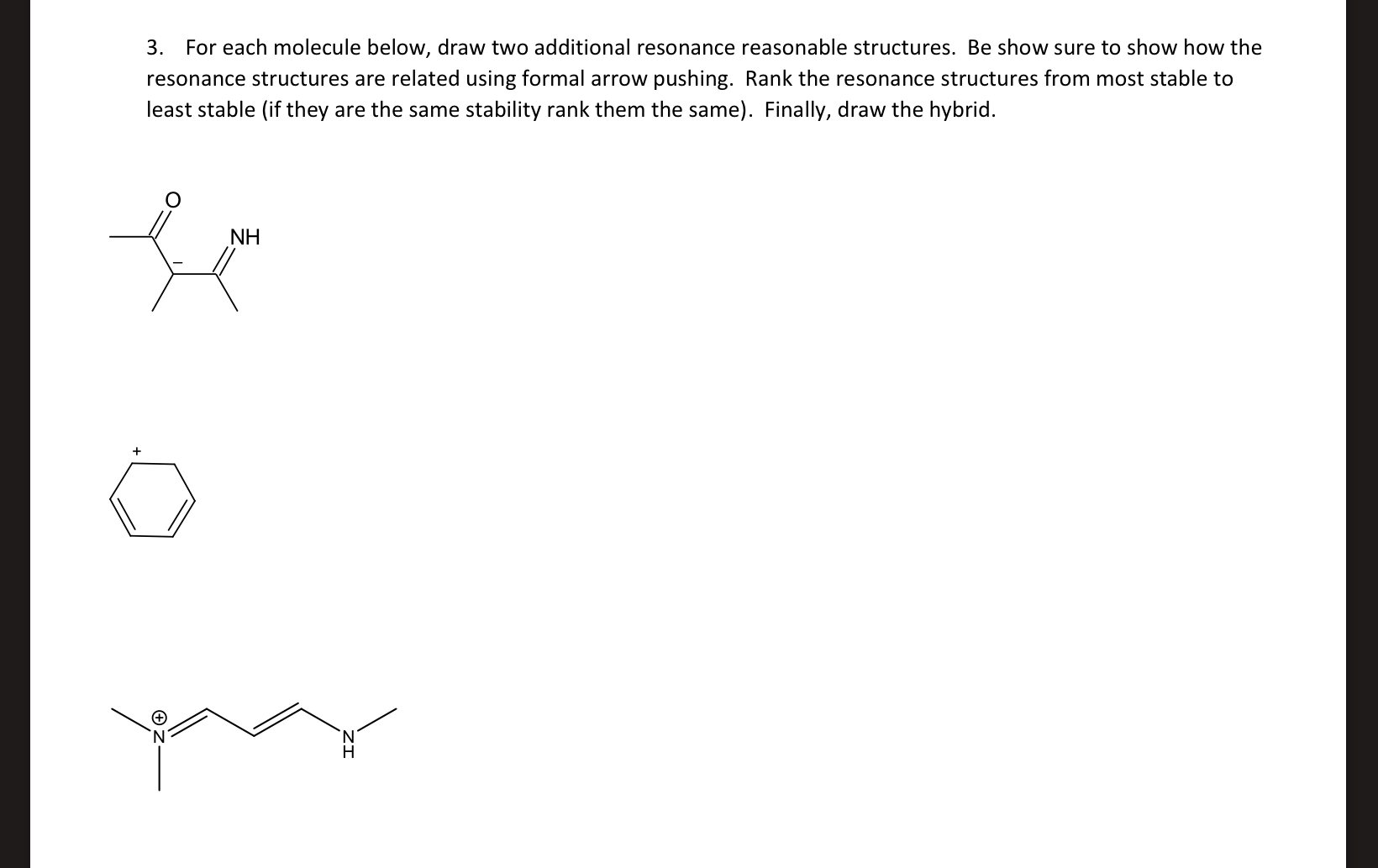 Solved For each molecule below, draw two additional | Chegg.com