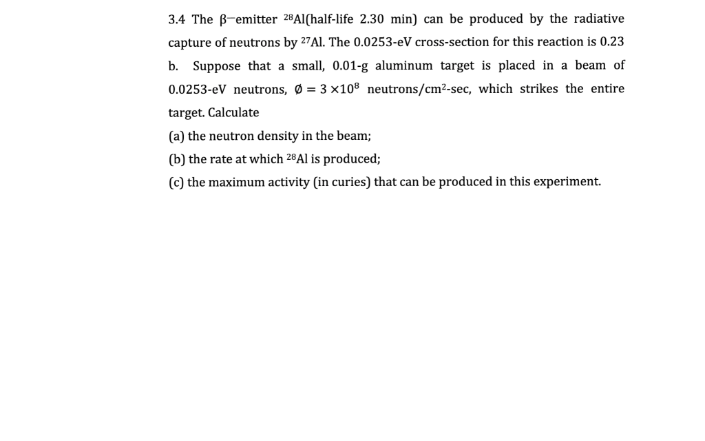 Solved 3.4 The B-emitter 28Al(half-life 2.30 min) can be | Chegg.com