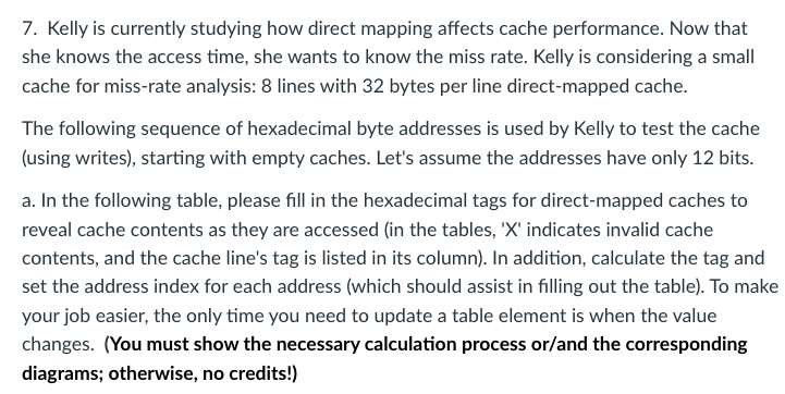 7. Kelly is currently studying how direct mapping | Chegg.com