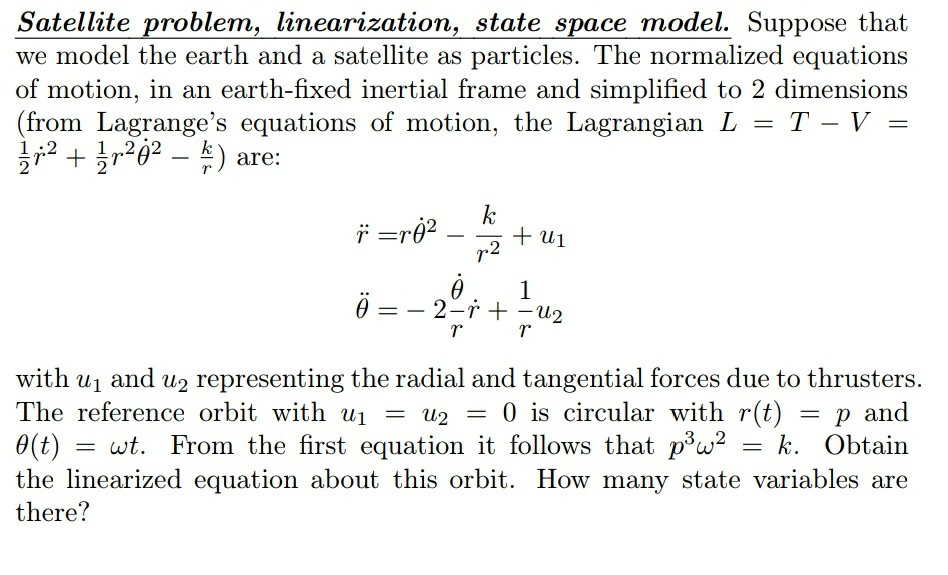 Solved Satellite problem, linearization, state space model. | Chegg.com