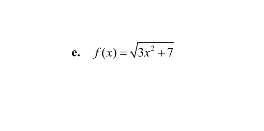 Solved e. f(x) = 13x² +7 | Chegg.com