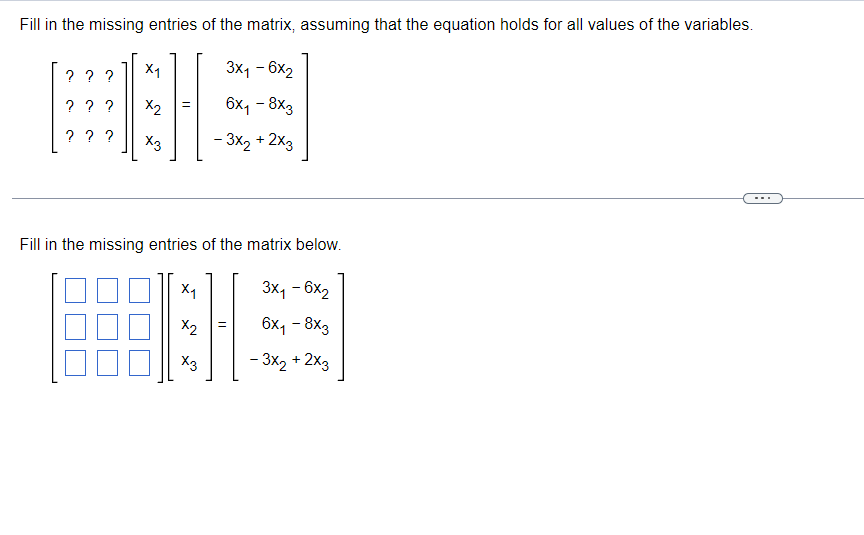 Solved Fill in the missing entries of the matrix, assuming | Chegg.com