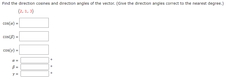 Solved Find the direction cosines and direction angles of | Chegg.com