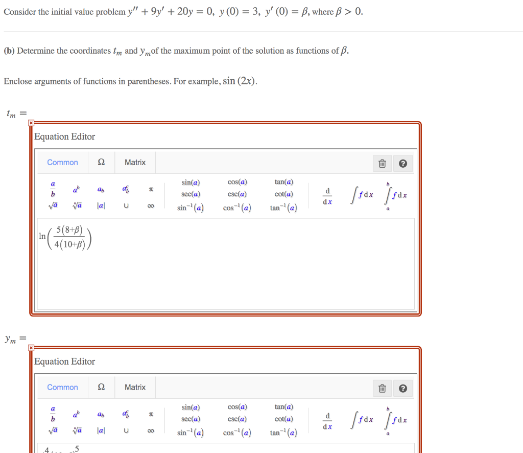Solved Consider the initial value problem y" + 9y' + 20y = | Chegg.com