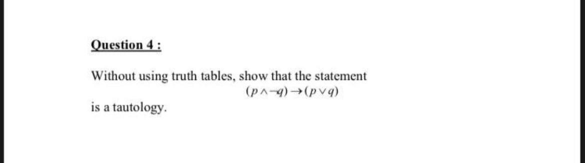 Solved Without using truth tables, show that the statement | Chegg.com