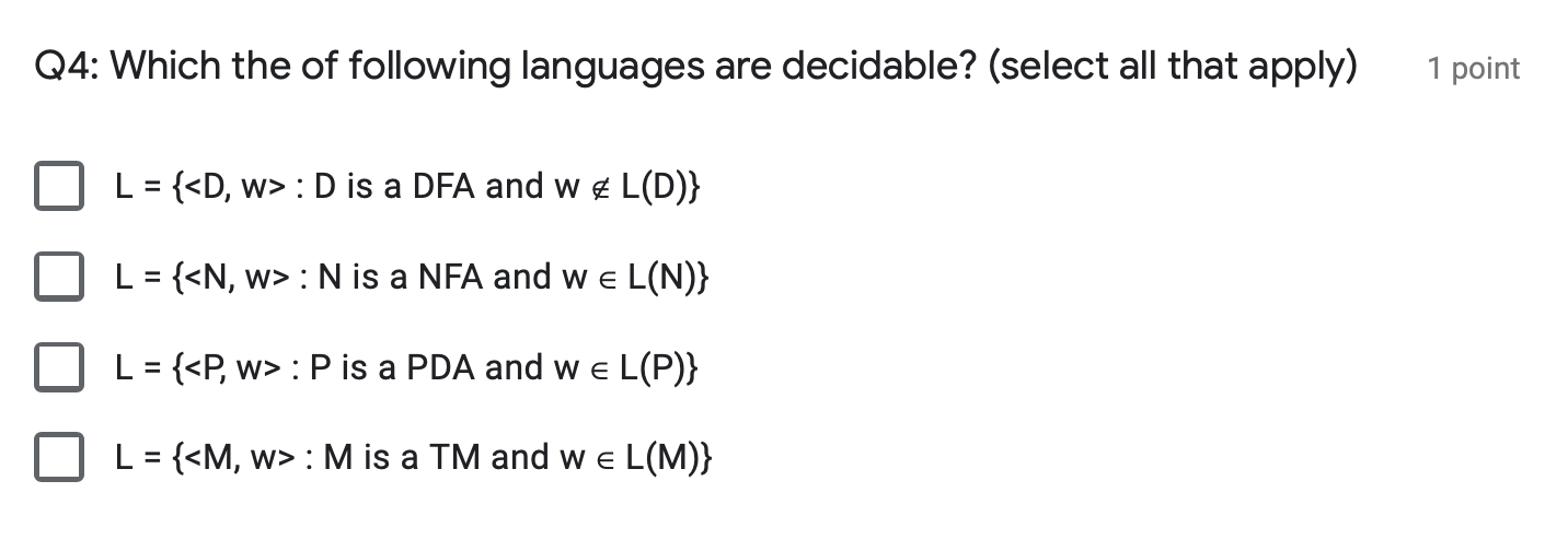 Q4: Which the of following languages are decidable? | Chegg.com