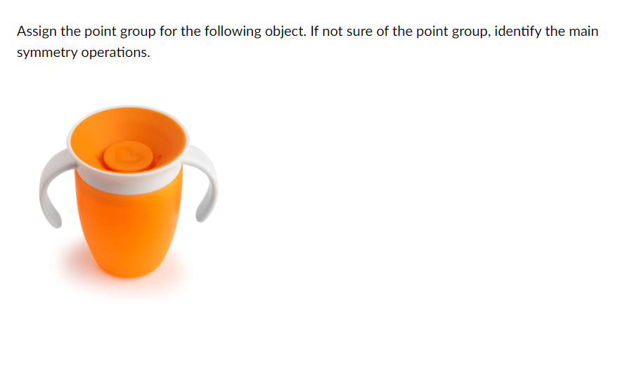 Solved Assign the point group for the following object. If | Chegg.com