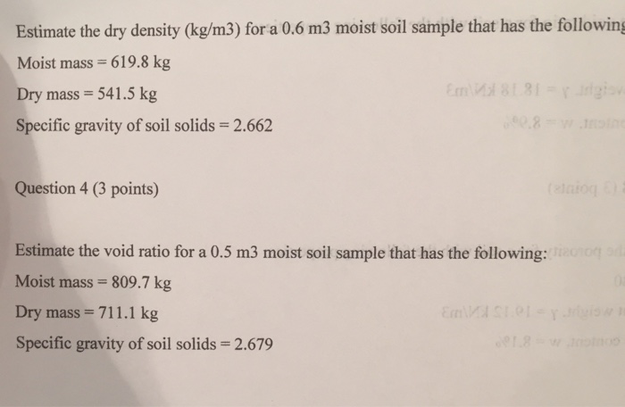 Solved Estimate the dry density (kg/m3) for a 0.6 m3 moist | Chegg.com