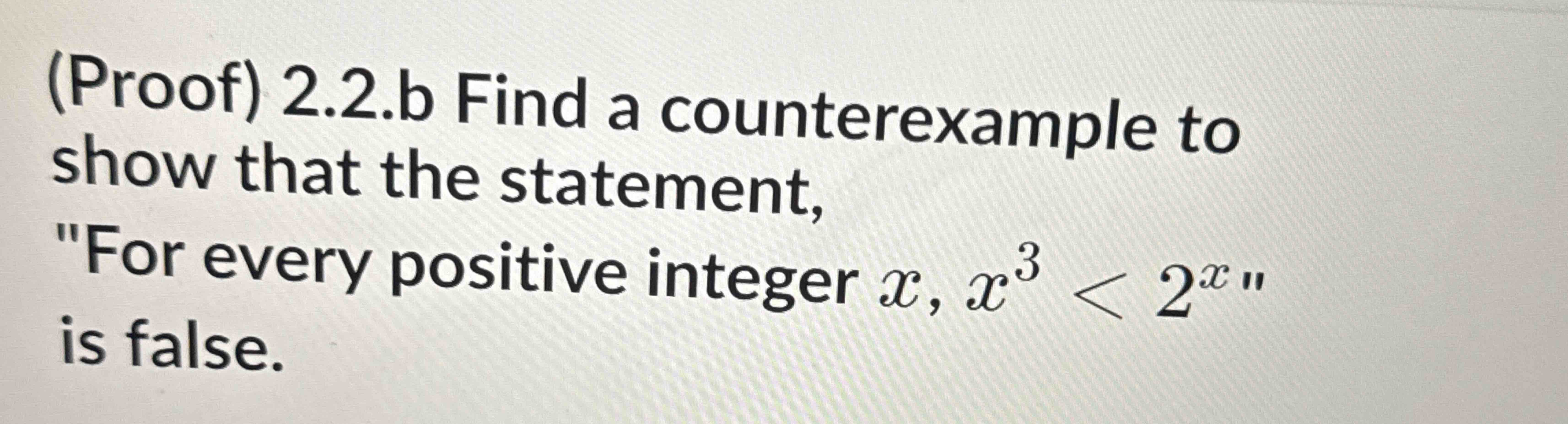 Solved (Proof) 2.2.b Find a counterexample toshow that the | Chegg.com