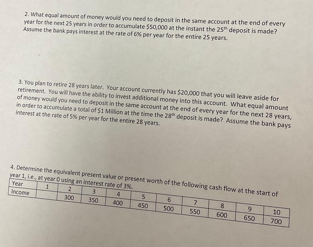 Solved 2. What equal amount of money would you need to | Chegg.com