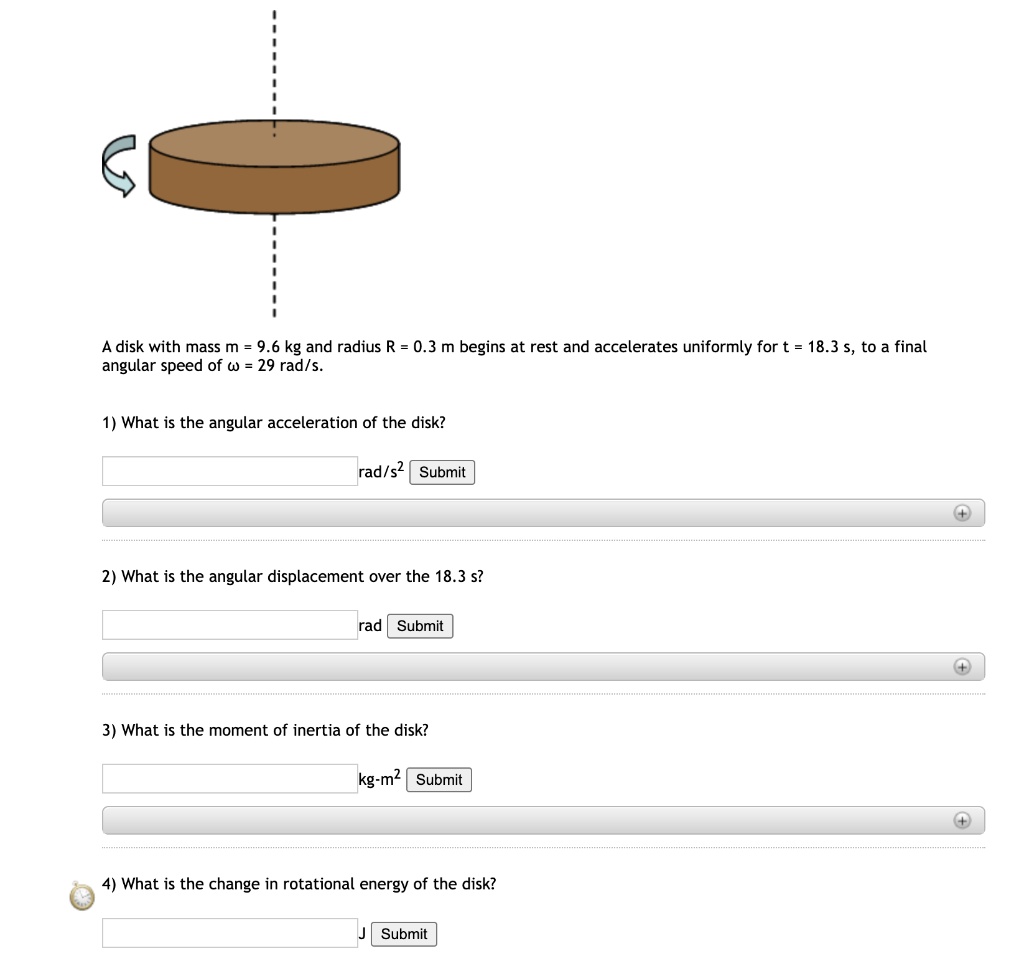 Solved A disk with mass m=9.6 kg and radius R=0.3 m begins | Chegg.com