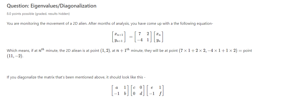 Solved Question: Eigenvalues/Diagonalization 8.0 points | Chegg.com