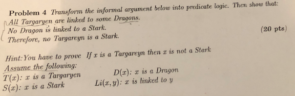 Solved Problem 4 Transform the informal argument below into | Chegg.com
