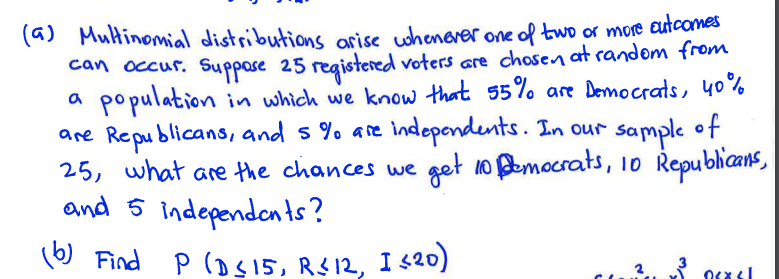 Solved (a) Multinomial distributions arise whenerer one of | Chegg.com