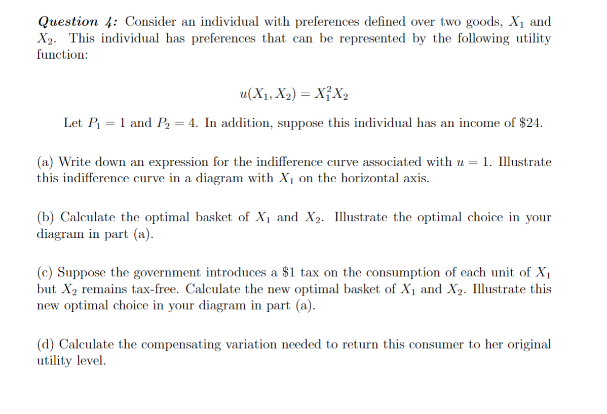 Solved Question 4: Consider an individual with preferences | Chegg.com