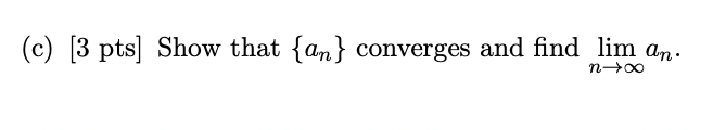 Solved Consider the sequence {an}n>1, where 3an +1 aj = 0 | Chegg.com