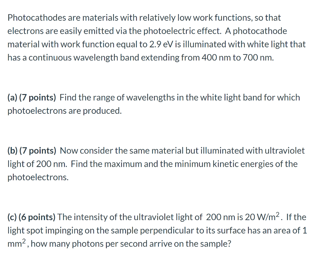 Solved Photocathodes are materials with relatively low work | Chegg.com