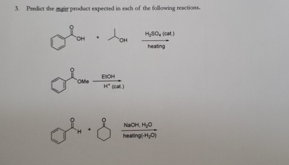 Solved 3. Predict the major product expected in each of the | Chegg.com