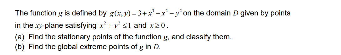 Solved The function g is defined by g(x,y)=3+x3−x2−y2 on the | Chegg.com