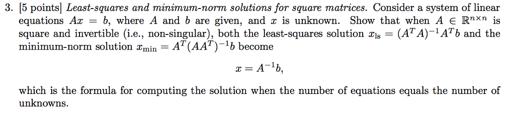 Solved 3. [5 points Least-squares and minimum-norm solutions | Chegg.com