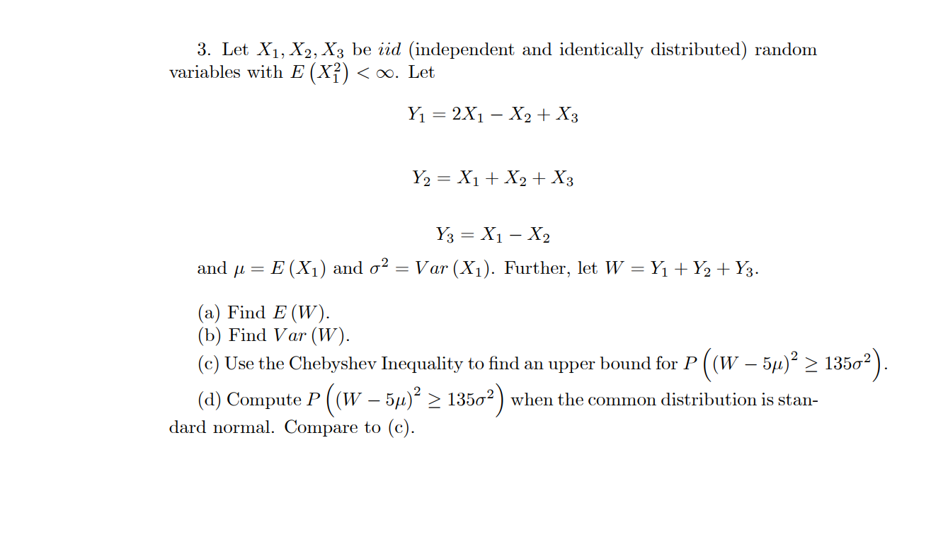 Solved 3. Let X1, X2, X3 be iid (independent and identically | Chegg.com