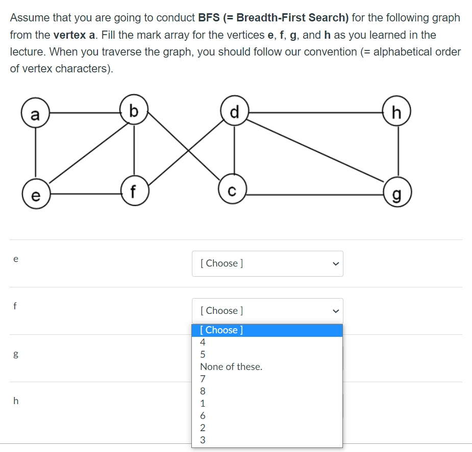 Solved Assume that you are going to conduct BFS (= | Chegg.com